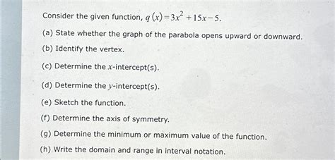 Solved Consider The Given Function Q X X X A Chegg Com