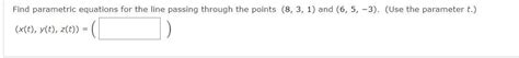 Solved Find Parametric Equations For The Line Passing Chegg