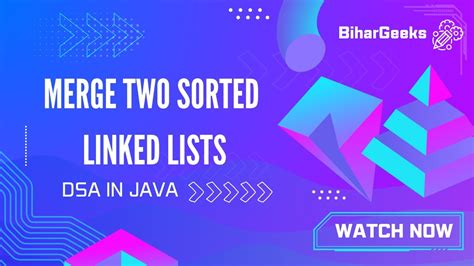 Merge Two Sorted Linked Lists In Java Iterative And Recursive