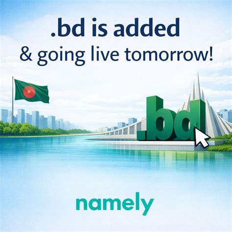 Namely The Wait Is Over Bd Domains Are Added And Going Live Tomorrow At Namely Bd Domain
