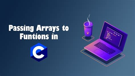 C Arrays Function Passing Arrays To Functions In C Programming