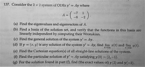 solved 137 consider the 2 x 2 system of odes y ay where