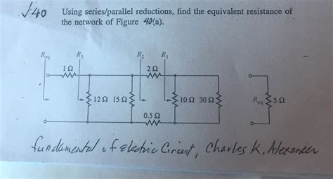Solved 40 Using Seriesparallel Reductions Find The