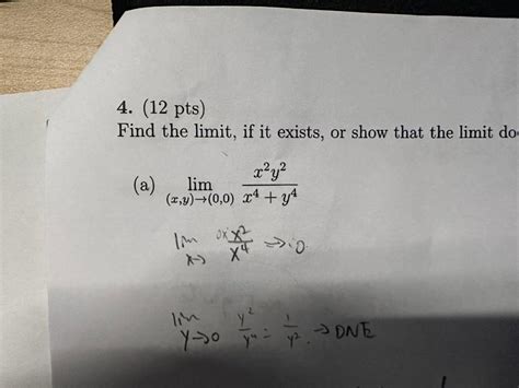 Solved FInd The Limit If Exists Or Show That The Limit Chegg Com