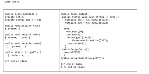Solved Question 15 Public Class Numclass Private Int A