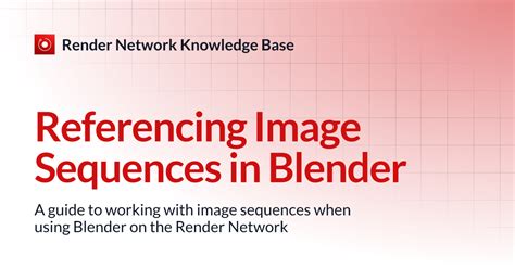 Referencing Image Sequences In Blender Render Network Knowledge Base