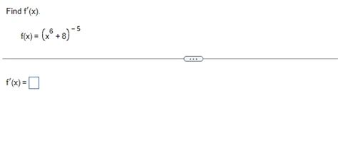 Solved Find F X F X X6 8 5f X Chegg Com