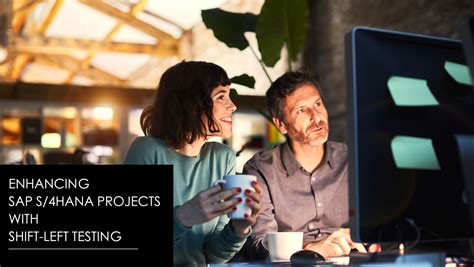 Enhancing Sap S 4hana Projects With Shift Left Testing Risk Mitigation