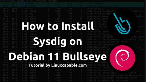 How To Install Sysdig On Debian 11 Bullseye