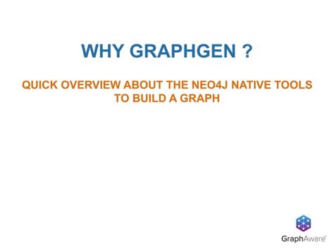 graph database prototyping made easy with graphgen ppt