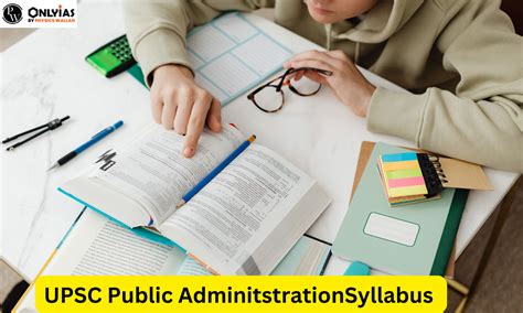 Public Administration Optional Syllabus For Upsc Mains 2024 Pwonlyias