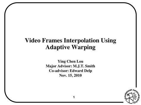 Ppt Video Frames Interpolation Using Adaptive Warping Powerpoint