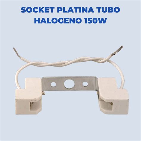 Socket Platina Tubo Halogeno 150w Disuctronicos