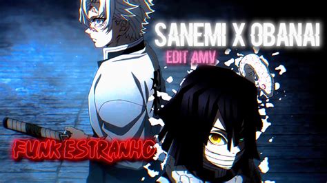 Sanemi X Obanai Funk Estranho Edit Amv Youtube