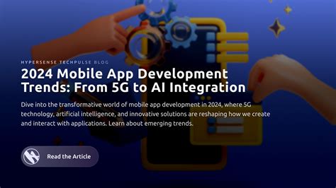 2024 Mobile App Development Trends And Technologies