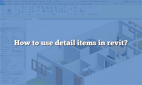 How To Use Detail Items In Revit