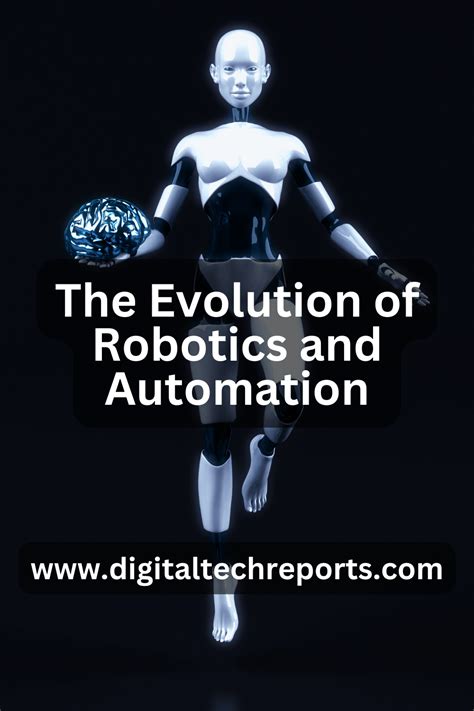 The Evolution Of Robotics And Automation Transforming Industries And