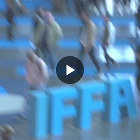 With Its Dynamic Atmosphere And Strong International Presence Iffa Once Again Proved To Be A