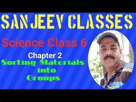 Class 6 Science Chapter 2 Class 6 Science Chapter 2 Sorting Material
