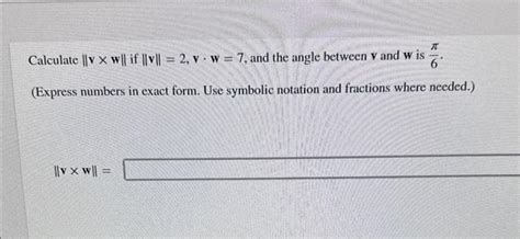 Solved Calculate Vw If V 2 Vw 7 And The Angle Between Chegg Com