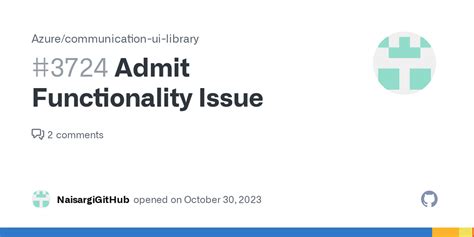 admit functionality issue · issue 3724 · azure communication ui