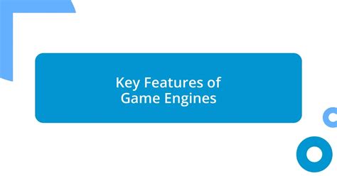 My Experience With Game Engines • John