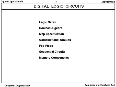Digital Logic Circuits 1 Introduction DIGITAL LOGIC CIRCUITS