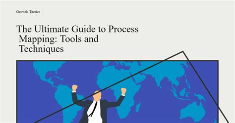 Process Mapping Tools And Techniques For Success