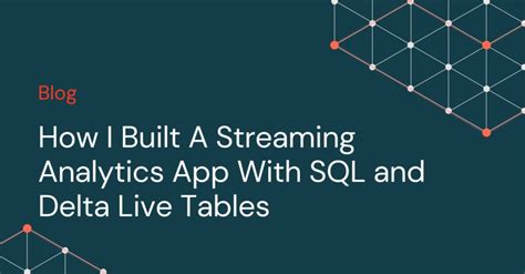 rupesh chennupati on linkedin how to use delta live tables and sql to