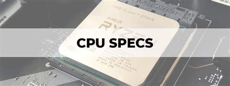 CPU Specs Explained Everything You Need To Know The Tech Lounge
