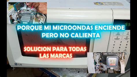 💥reparación De Microondas Lg Enciende Pero No Calienta Solución Paso