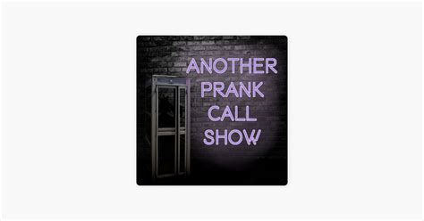 ‎another Prank Call Show On Apple Podcasts