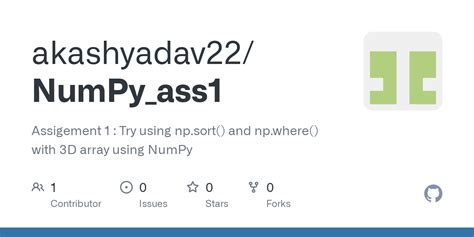 GitHub Akashyadav22 NumPy Ass1 Assigement 1 Try Using Np Sort