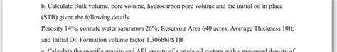 Solved B Calculate Bulk Volume Pore Volume Hydrocarbon Chegg Com