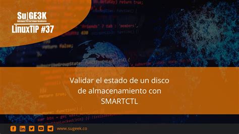 Linuxtip 37 Usando Smartctl O Smartmontools Youtube