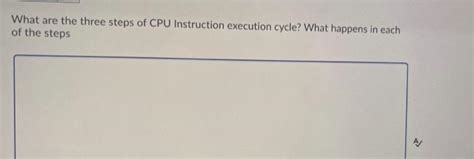 solved what are the three steps of cpu instruction execution