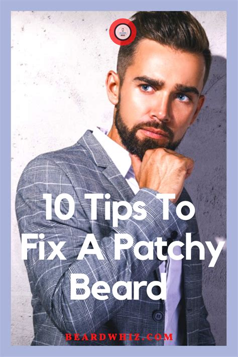 10 Tips To Help You Fix A Patchy Beard Patchy Beard Grow Beard