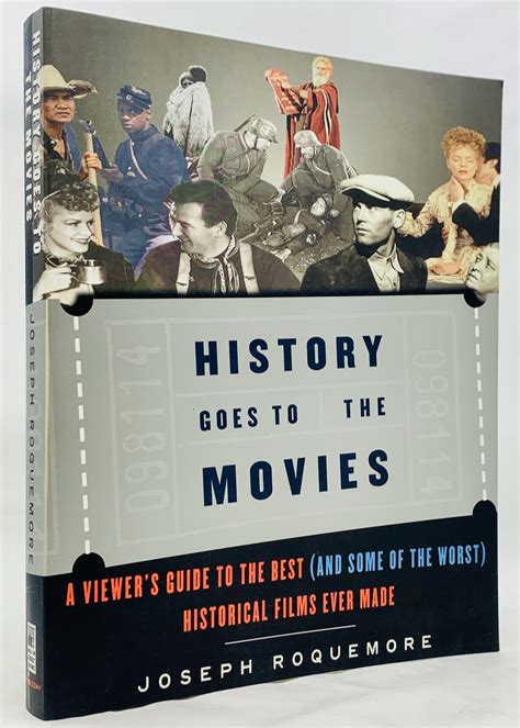 History Goes To The Movies A Viewers Guide To The Best And Some Of