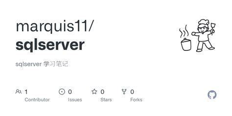 Github Marquis11sqlserver Sqlserver 学习笔记