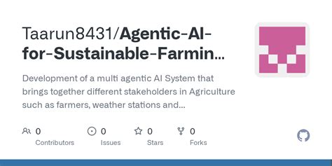 Github Taarun8431 Agentic Ai For Sustainable Farming 2 Development