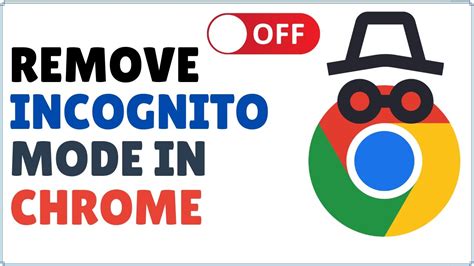 How To Remove Incognito Mode In Google Chrome YouTube