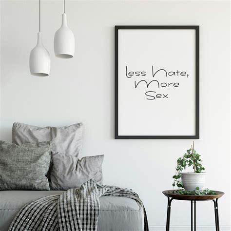 Less Hate More Sex Art Print By Always Awake Fy
