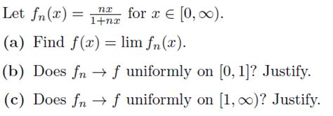 Solved Let Fn X Nx 1 Nx For X Element Of 0 Infinity Chegg Com