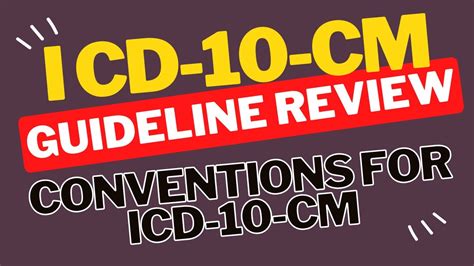 Icd 10 Cm Guideline Review Conventions For Icd 10 Cm Youtube