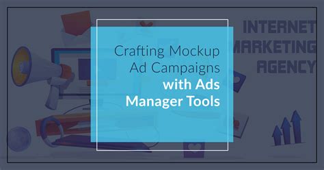 Ads Manager Tool For Mockup Ad Campaigns