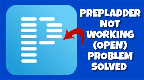 How To Solve Prepladder App Not Workingnot Open Problem Rsha26