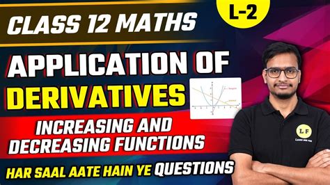 application of derivatives class 12 maths increasing and decreasing
