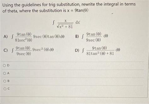 Solved Using The Guidelines For Trig Substitution Rewrite Chegg Com