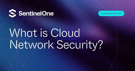 What Is Cloud Network Security