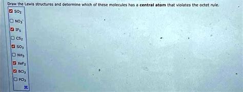 Solved Draw The Lewis Structures And Determine Which Of These Molecules Has A Central Atom That
